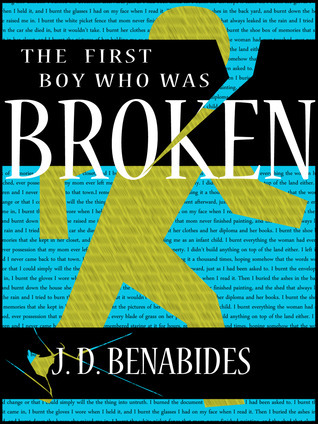 The First Boy Who Was Broken by Julian Benabides | Goodreads
