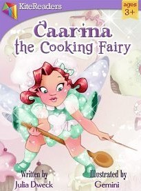 Caarina the Cooking Fairy by Julia Dweck | Goodreads