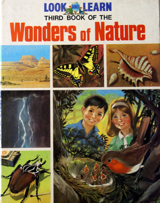 Look and Learn Third Book of the Wonders of Nature by Unknown | Goodreads