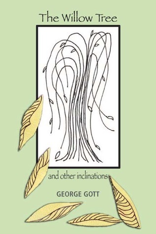 The Willow Tree by George Gott | Goodreads