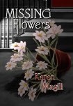 Missing Flowers by Karen Magill | Goodreads