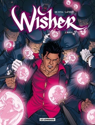 Wisher t. 1: Nigel by Sébastien Latour | Goodreads