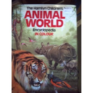 The Children's Animal World Encyclopedia in colour by Hamlyn Publishing ...