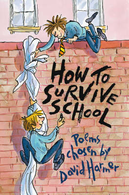 How to Survive School by David Harmer | Goodreads