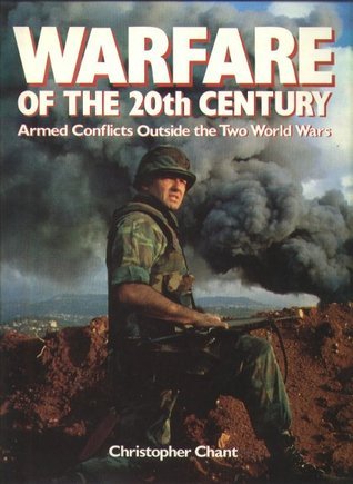 Warfare Of The 20th Century: Armed Conflicts Outside the Two World Wars ...
