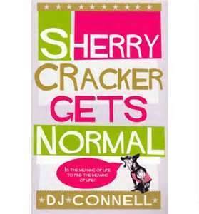 Sherry Cracker Gets Normal by D.J. Connell | Goodreads