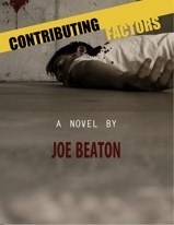 Contributing Factors by Joe Beaton | Goodreads