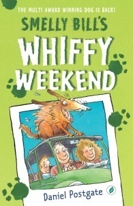 Smelly Bill's Whiffy Weekend by Daniel Postgate | Goodreads