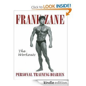 The Workouts: Personal Training Diaries by Frank Zane | Goodreads