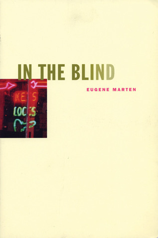 In the Blind by Eugene Marten | Goodreads