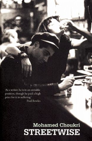 Streetwise by Mohamed Choukri | Goodreads