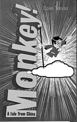 Monkey! (Oberon Modern Plays) by Colin Teevan | Goodreads