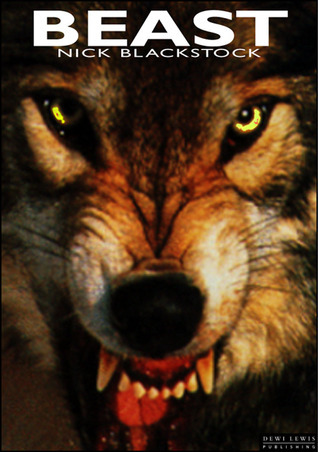 Beast by Nick Blackstock | Goodreads