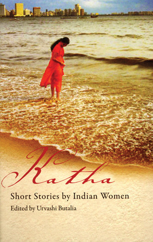 Katha: Short Stories by Indian Women by Urvashi Butalia | Goodreads