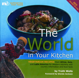 The World in your Kitchen: Vegetarian recipes from Africa, Asia and ...