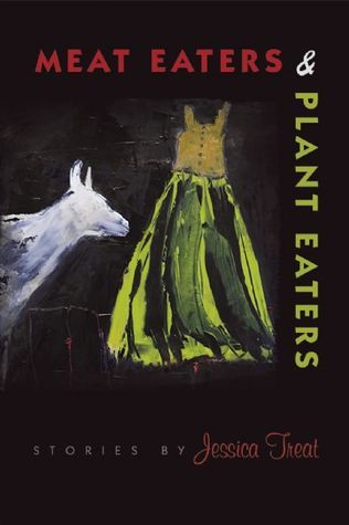 Meat Eaters & Plant Eaters (American Readers Series) by Jessica Treat ...