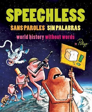 Speechless: World History Without Words by Paul Fitzgerald (aka Polyp ...