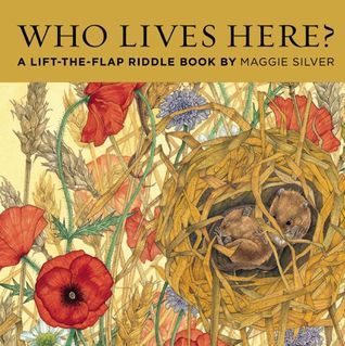 Who Lives Here? by Maggie Silver | Goodreads