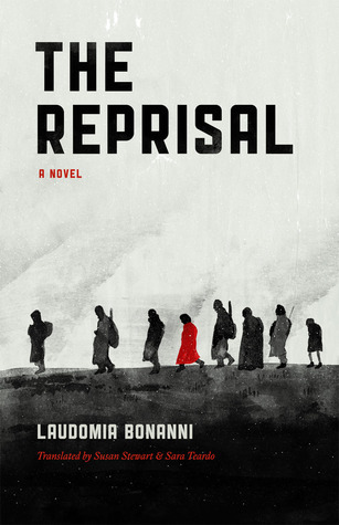 The Reprisal: A Novel by Laudomia Bonanni | Goodreads