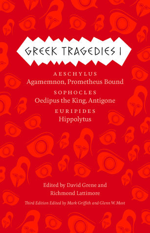 Greek Tragedies 1: Aeschylus: Agamemnon, Prometheus Bound; Sophocles ...