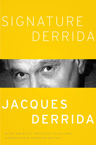 Signature Derrida (A Critical Inquiry Book) by Jacques Derrida | Goodreads