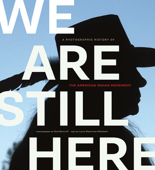 We Are Still Here: A Photographic History of the American Indian ...