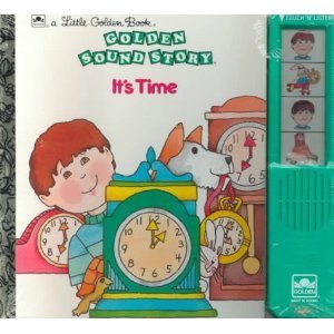 It's Time (Little Golden Sound Story Book) by Ronald Kidd | Goodreads