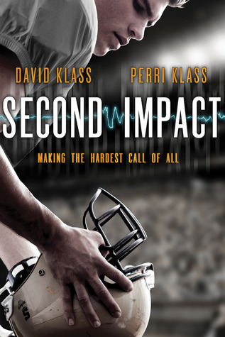 Second Impact: Making the Hardest Call of All by David Klass | Goodreads