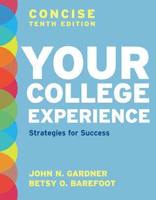 Your College Experience, Concise Tenth Edition: Strategies for Success ...
