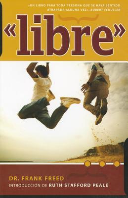 Libre (Spanish Edition) by F. Freed | Goodreads