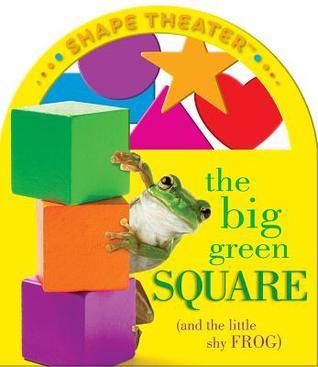 The Big Green Square (And the Little Shy Frog) by SmartInk Books ...