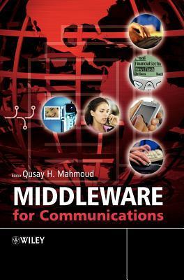 Middleware for Communications by Qusay H. Mahmoud | Goodreads