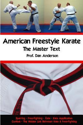 American Freestyle Karate - The Master Text by Super Dan Anderson ...