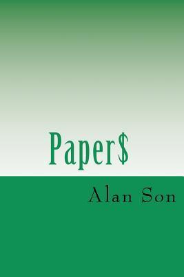 Paper$ by Alan G. Son | Goodreads