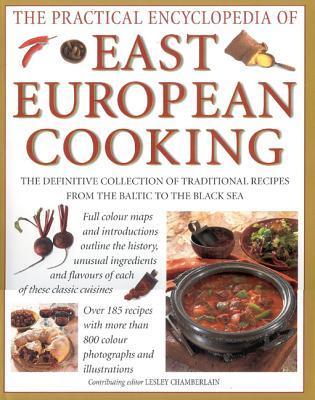 The Practical Encyclopedia of East European Cooking by Lesley ...