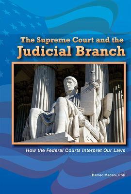 The Supreme Court and the Judicial Branch: How the Federal Courts ...