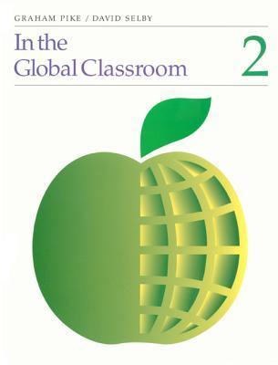 In the Global Classroom - 2 by Graham Pike | Goodreads