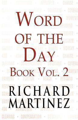 Word of the Day Book Vol. 2 by Richard Martinez | Goodreads