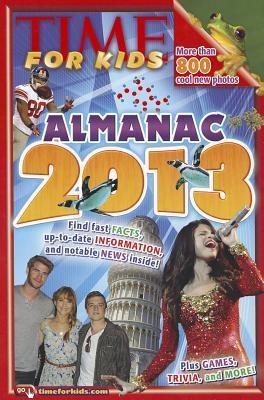 TIME For Kids Almanac 2013 by TIME for Kids | Goodreads