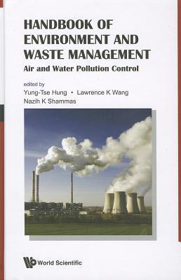 HANDBOOK OF ENVIRONMENT AND WASTE MANAGEMENT: AIR AND WATER POLLUTION ...