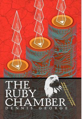 The Ruby Chamber by Dennis George | Goodreads