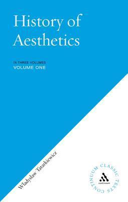 History of Aesthetics by Władysław Tatarkiewicz | Goodreads