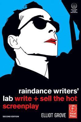 Raindance Writers' Lab by Elliot Grove | Goodreads