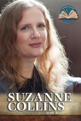 Suzanne Collins (All About the Author) by Diane Bailey | Goodreads