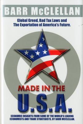 Made in the USA: Corporate Greed, Tax Laws and the Exportation of ...