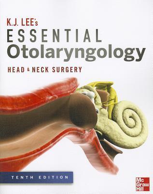 Essential Otolaryngology: Head and Neck Surgery, Tenth Edition by K.J ...
