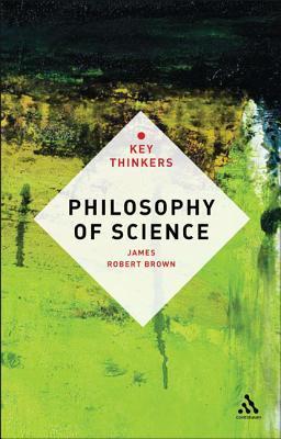 Philosophy of Science: The Key Thinkers by New York | Goodreads