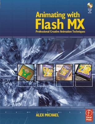 Animating with Flash MX: Professional Creative Animation Techniques by ...