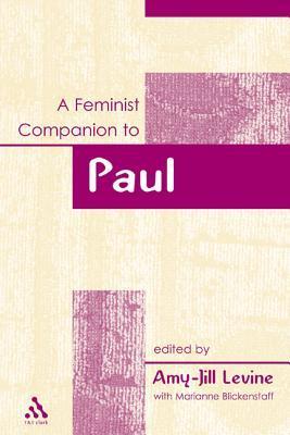 Feminist Companion to Paul: Authentic Pauline Writings by Amy-Jill ...