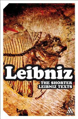 The Shorter Leibniz Texts: A Collection of New Translations by ...